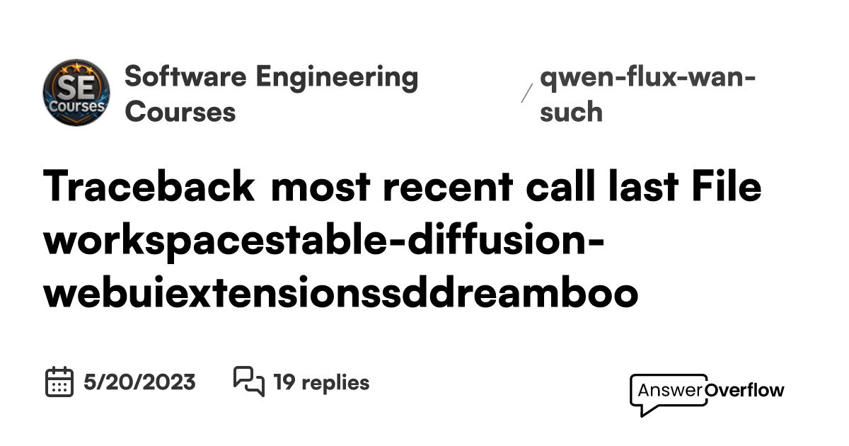 Traceback (most recent call last): File "/workspace/stable-diffusion-webui/extensions/sd ...