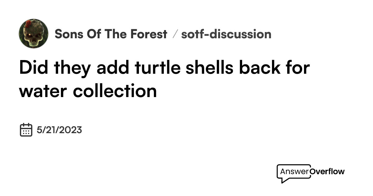 Did they add turtle shells back for water collection? - Sons Of | The ...
