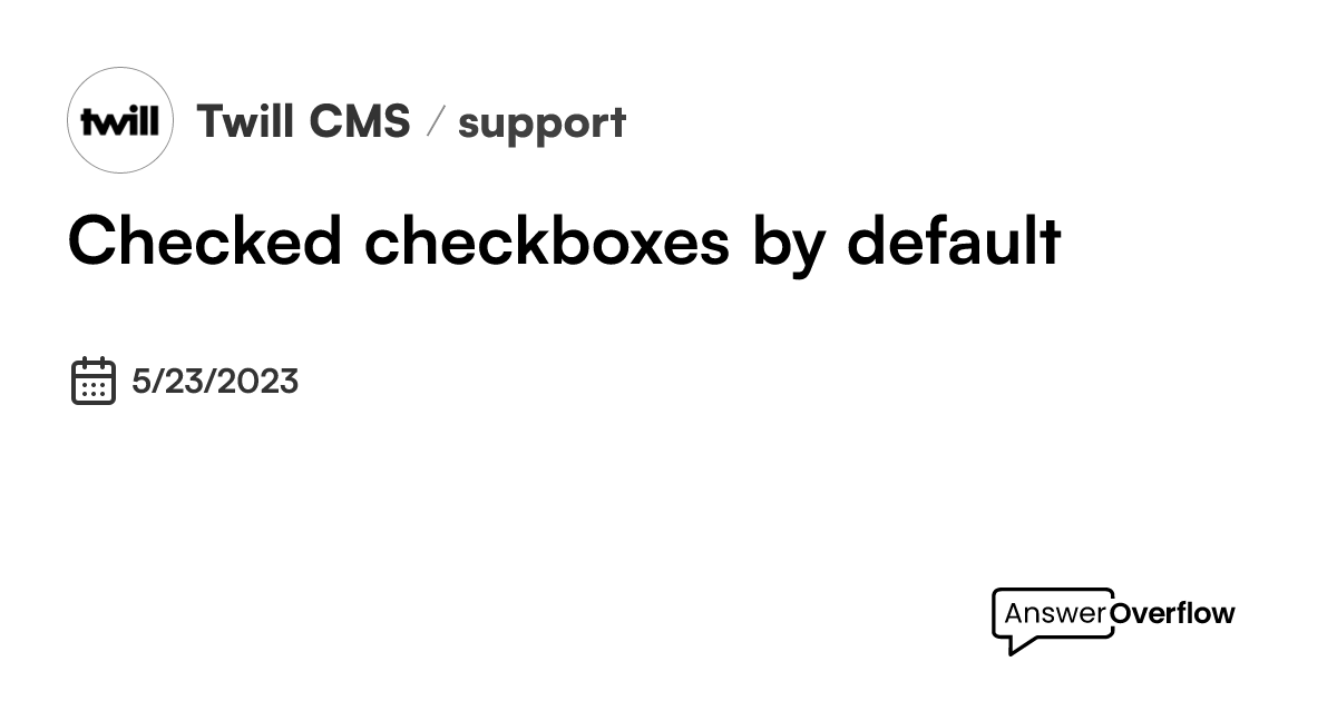 Checked checkboxes by default - Twill CMS