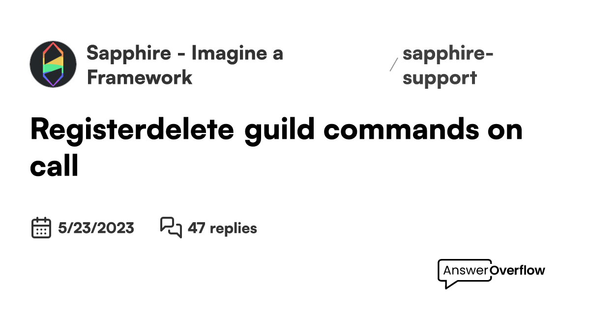 Register/delete guild commands on call - Sapphire - Imagine a Framework