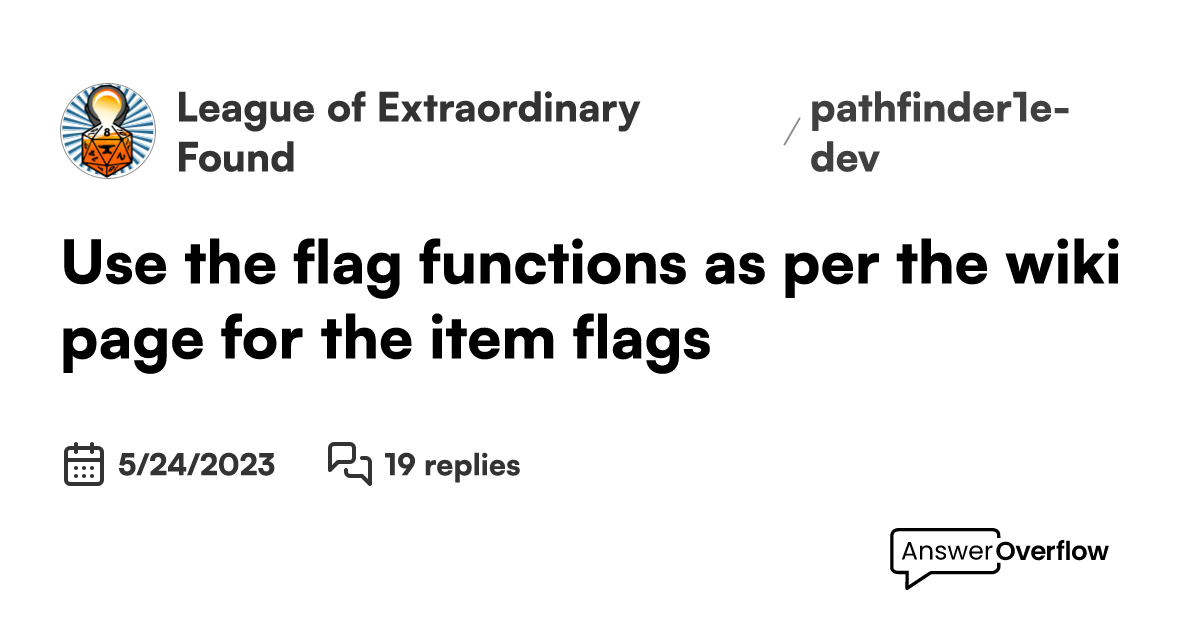Use the flag functions as per the wiki page for the item flags? - League of Extraordinary ...