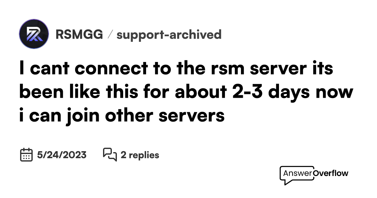 I cant connect to the rsm server its been like this for about 2-3 days ...