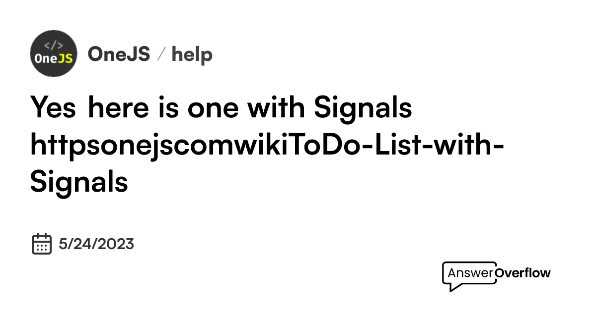 Yes, here is one with Signals: - OneJS