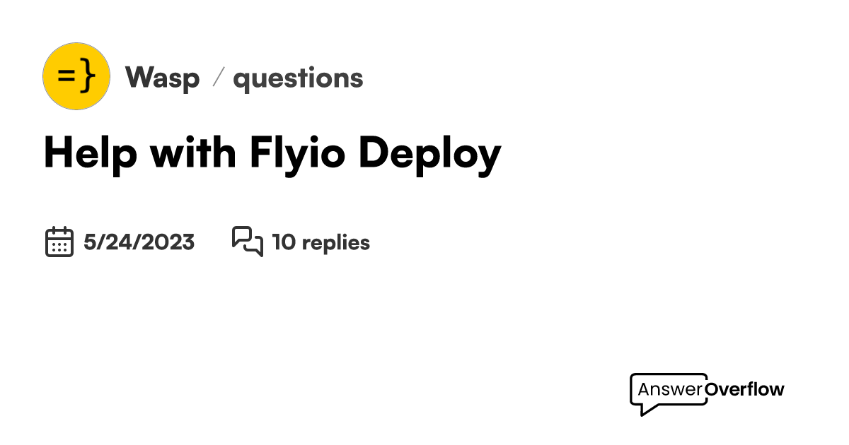 Help with Fly.io Deploy? - Wasp