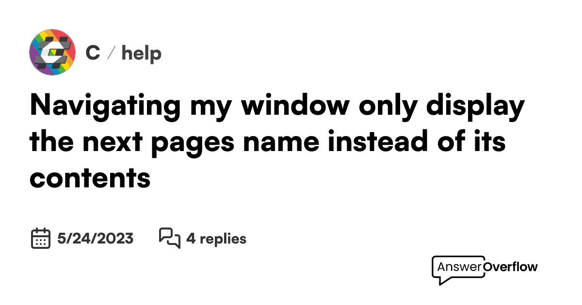 Navigating my window only display the next page's name instead of its contents - C#