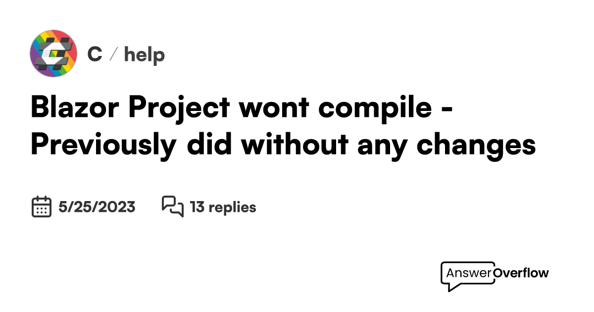Blazor Project won't compile - Previously did without any changes. - C#