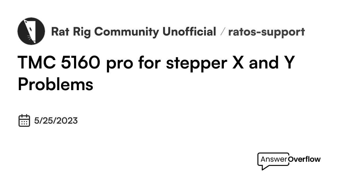 TMC 5160 pro for stepper X and Y Problems - Rat Rig Community [Unofficial]