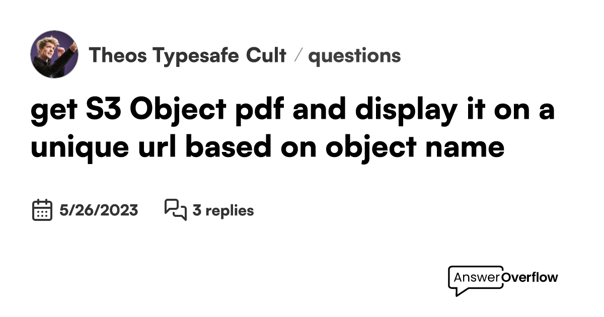 get S3 Object (pdf) and display it on a unique url based on object name - Theo's Typesafe Cult