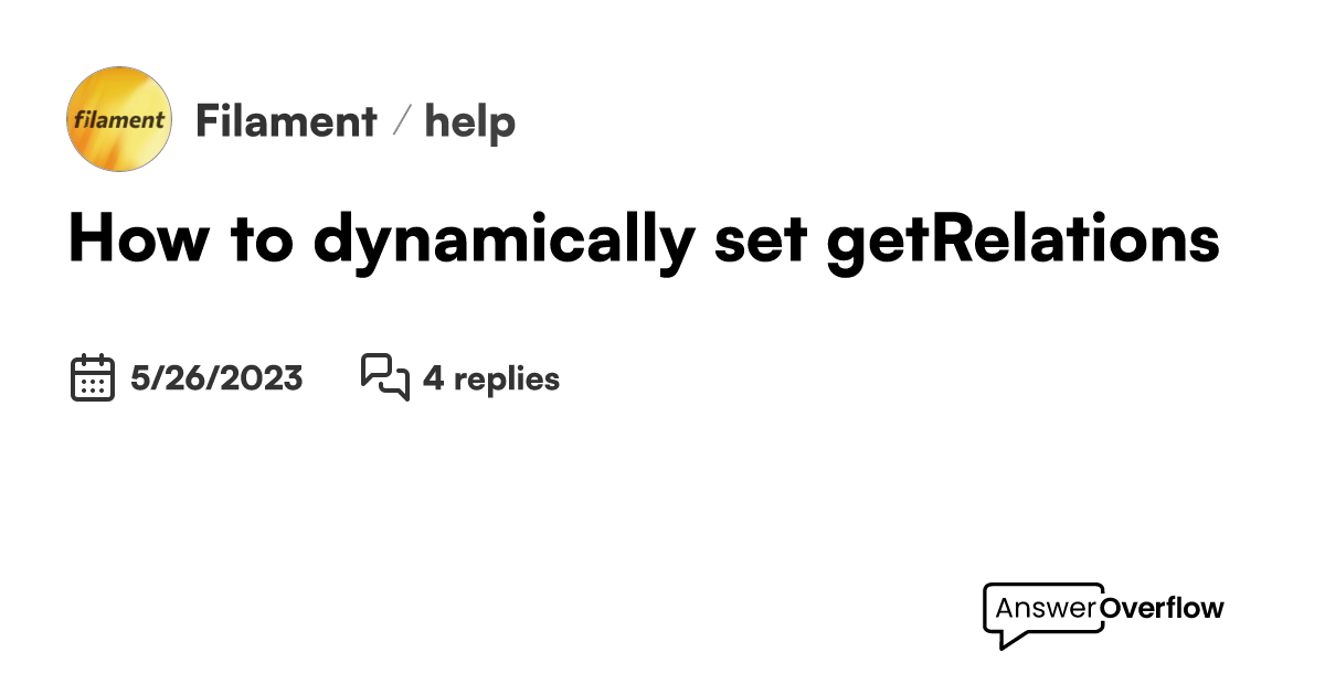 How to dynamically set getRelations()? - Filament