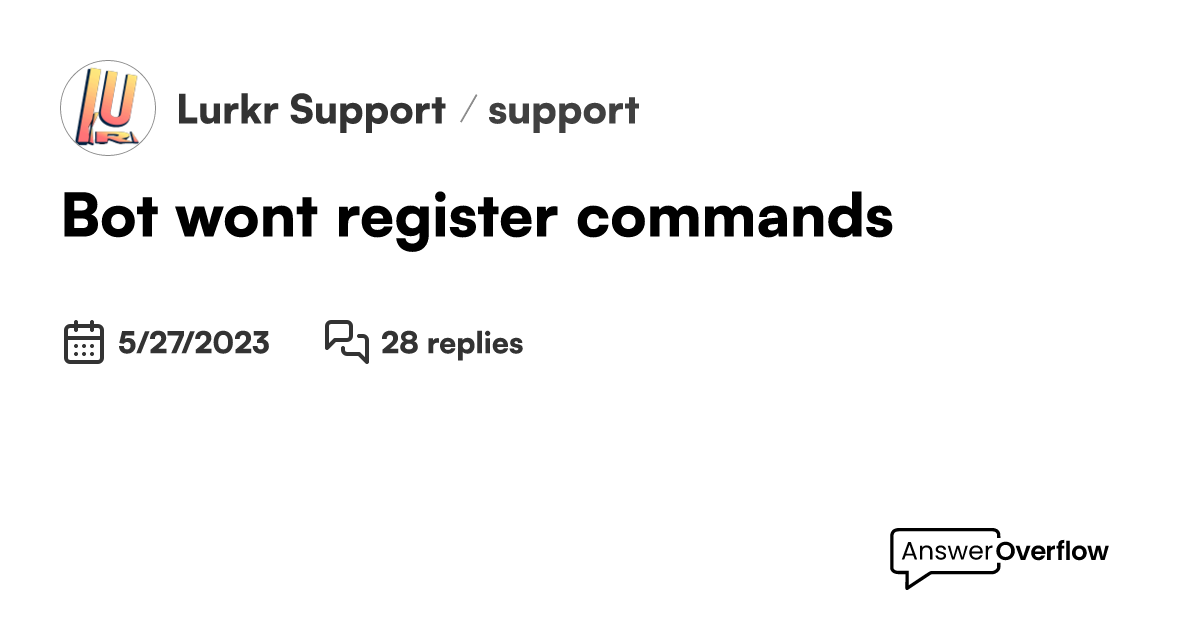 Bot won’t register commands - Lurkr Support