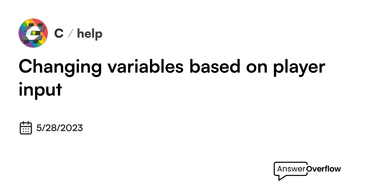 Changing variables based on player input - C#