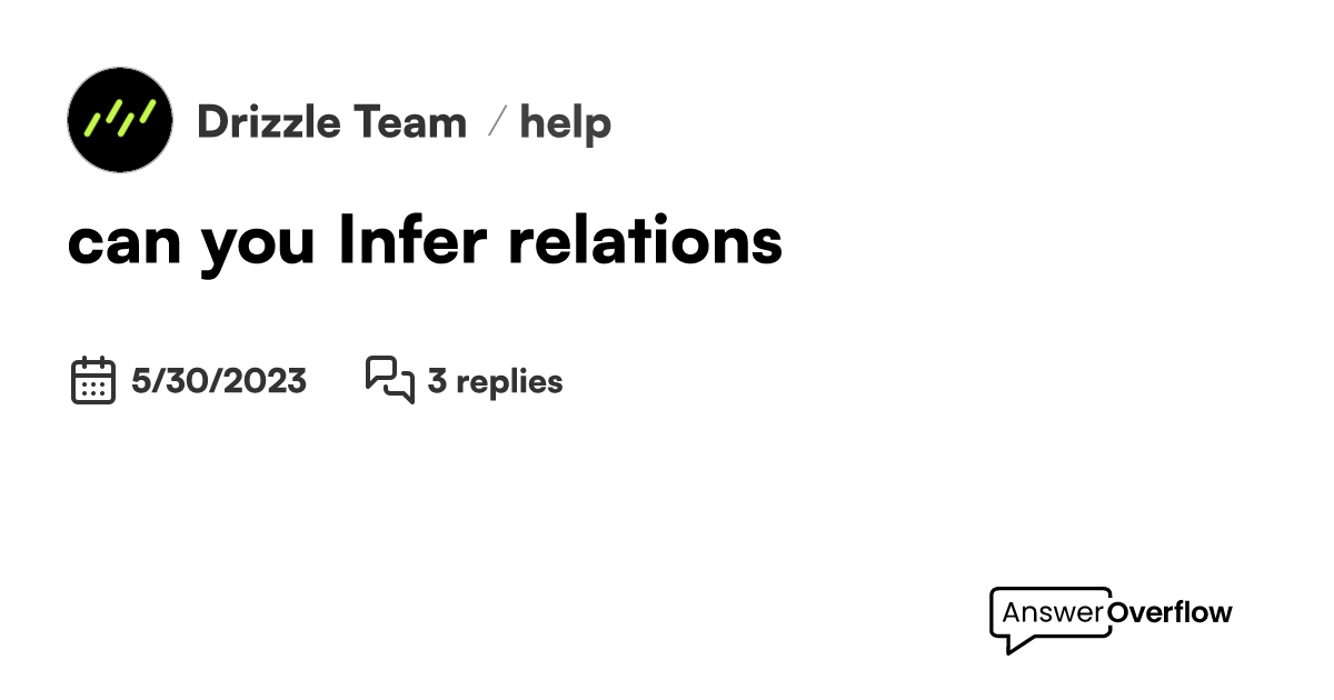 can you Infer relations? - Drizzle Team