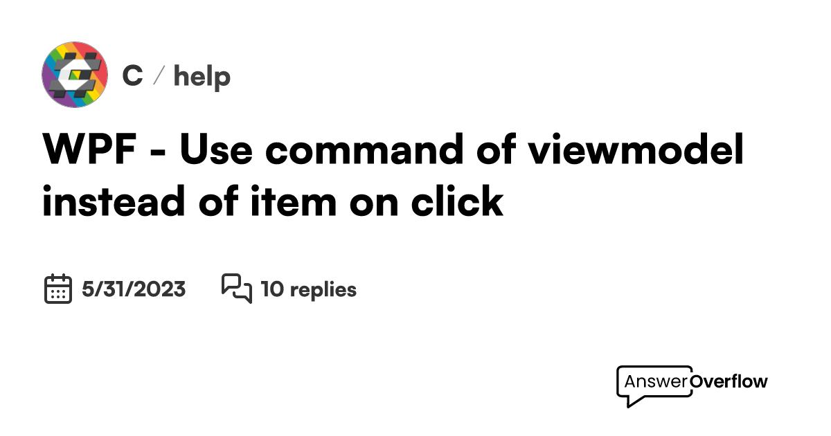 Wpf Use Command Of Viewmodel Instead Of Item On Click C