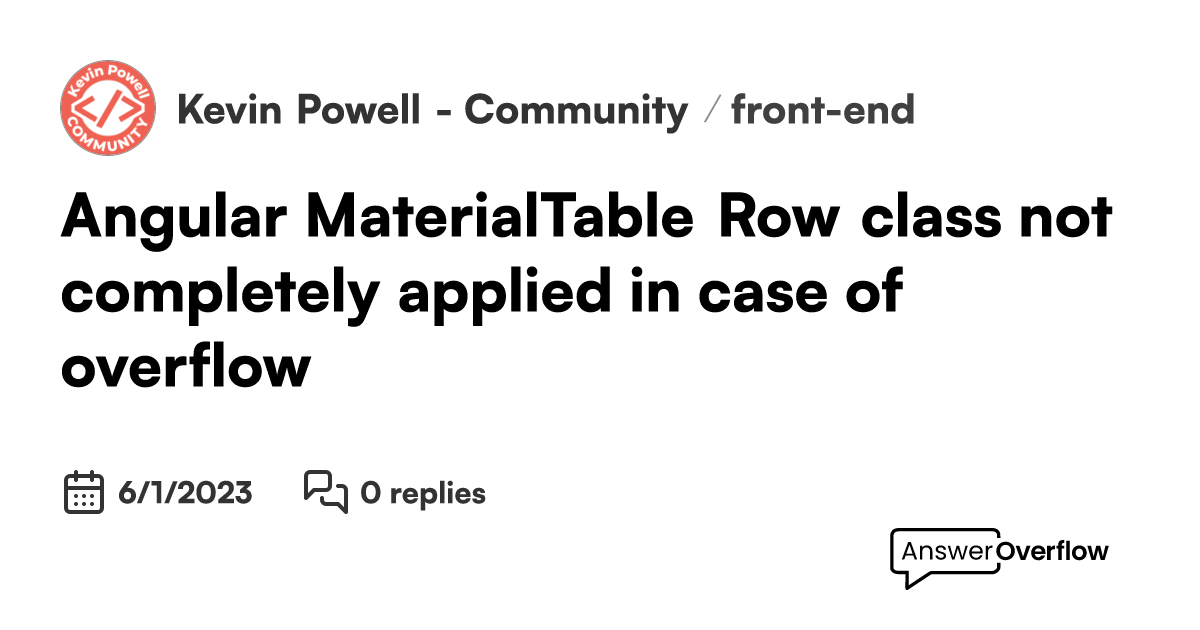 Angular Materialtable Row Class Not Completely Applied In Case Of Overflow Kevin Powell
