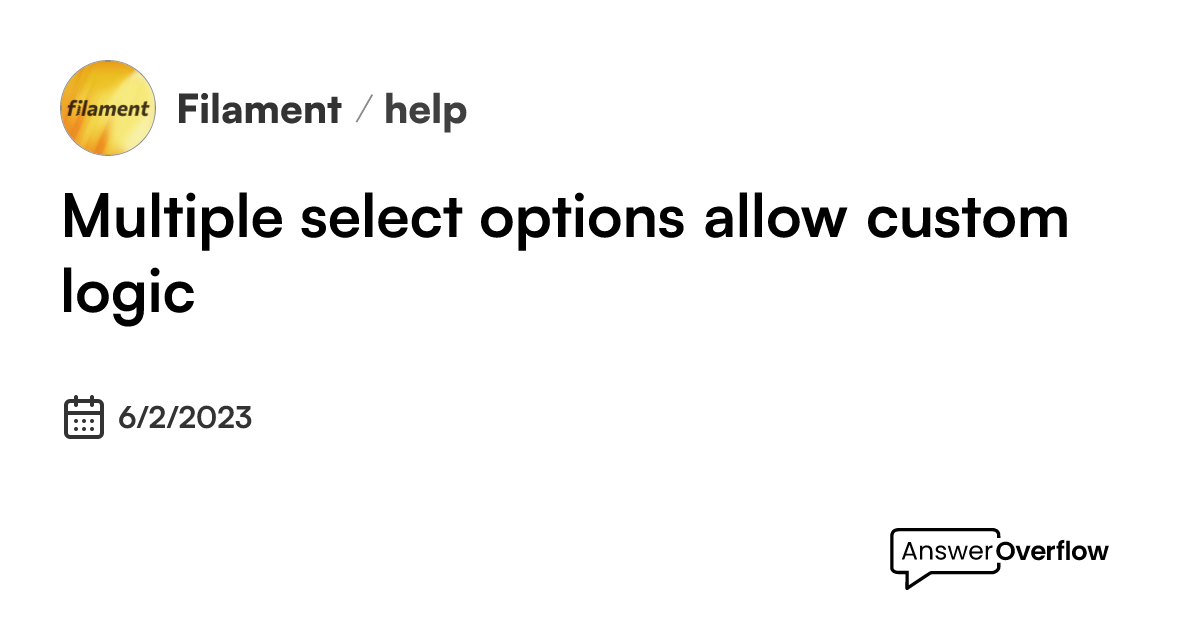Multiple select options allow custom logic - Filament