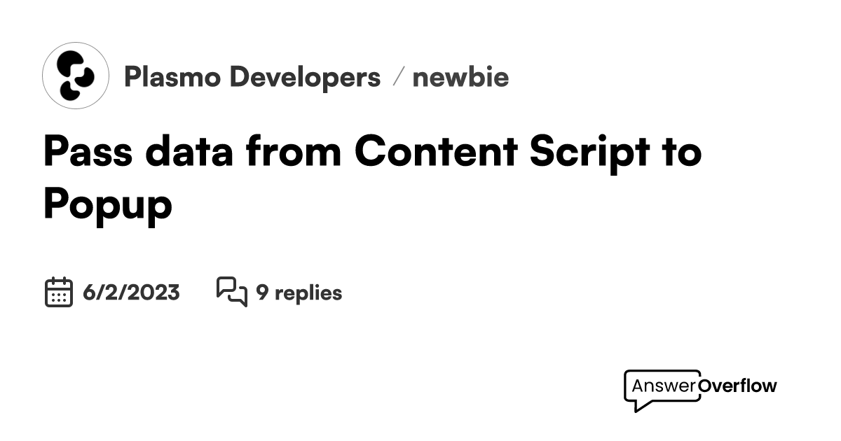 Pass data from Content Script to Popup - 🧩 Plasmo Developers