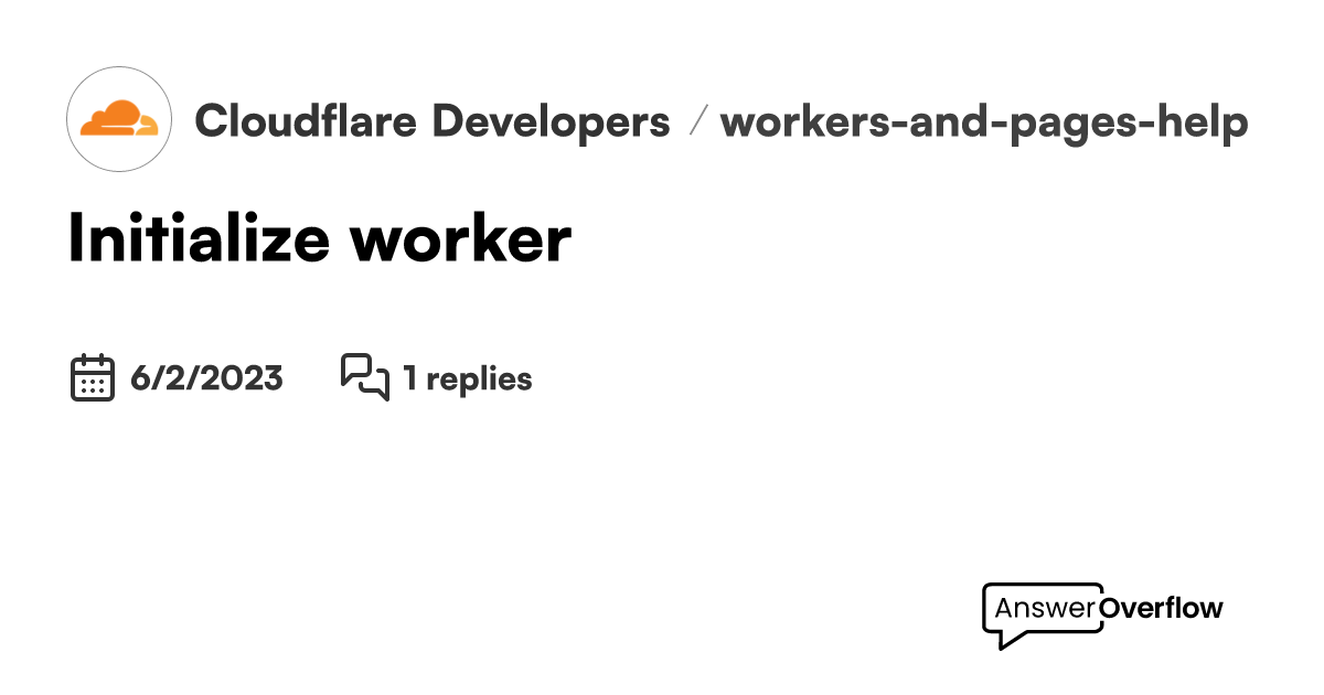 Initialize worker - Cloudflare Developers