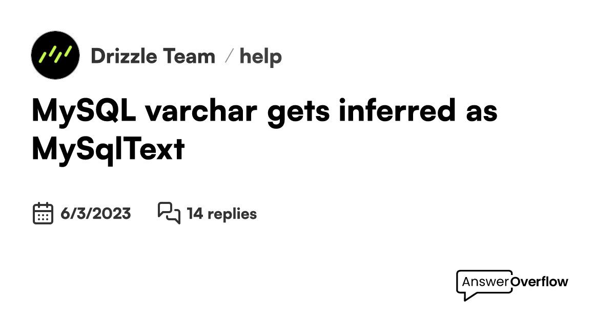 Mysql Varchar Gets Inferred As Mysqltext Drizzle Team 3505