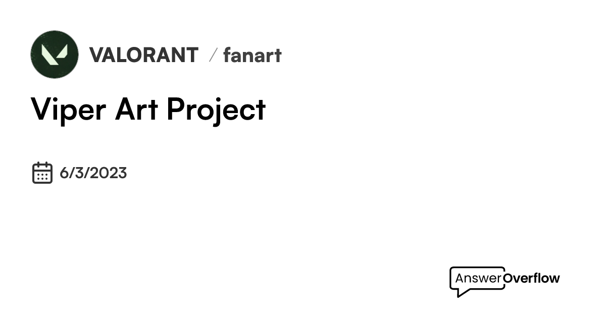 Viper Art Project - VALORANT