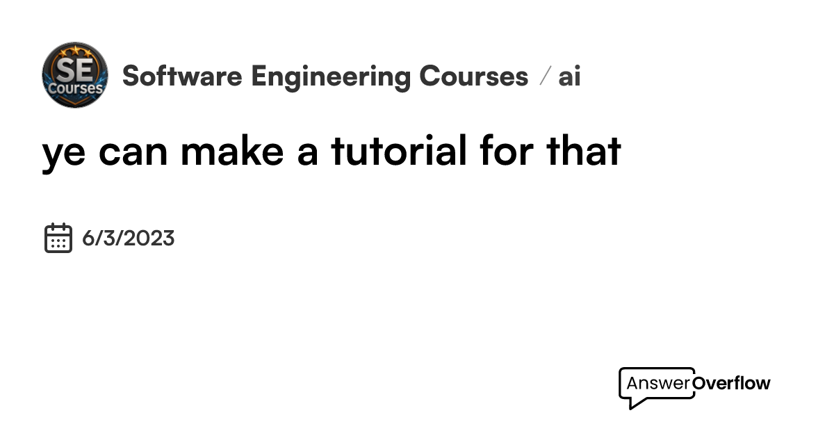 ye can make a tutorial for that - Software Engineering Courses (SECourses)