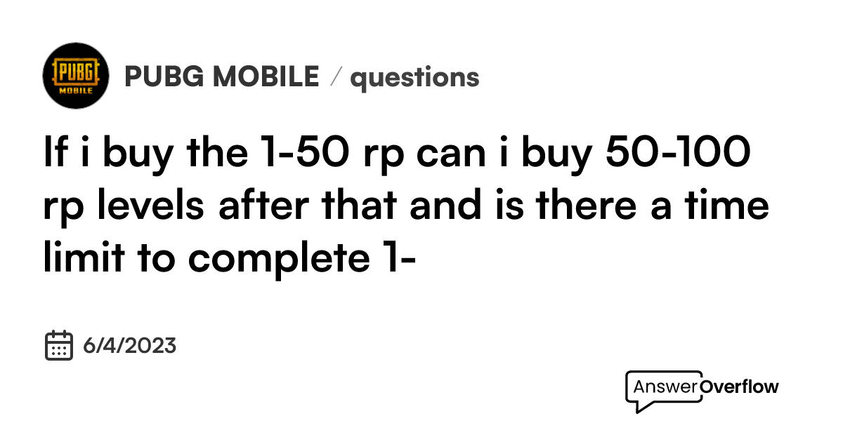 If i buy the 1-50 rp can i buy 50-100 rp levels after that and is there ...