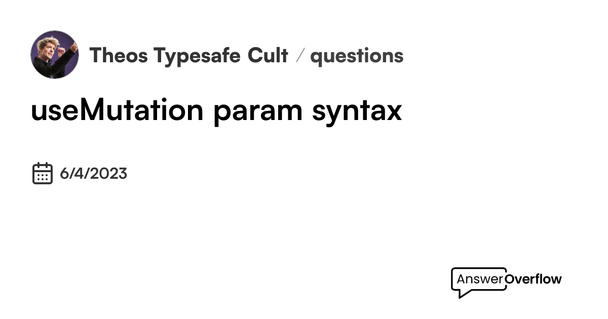 useMutation param syntax - Theo's Typesafe Cult
