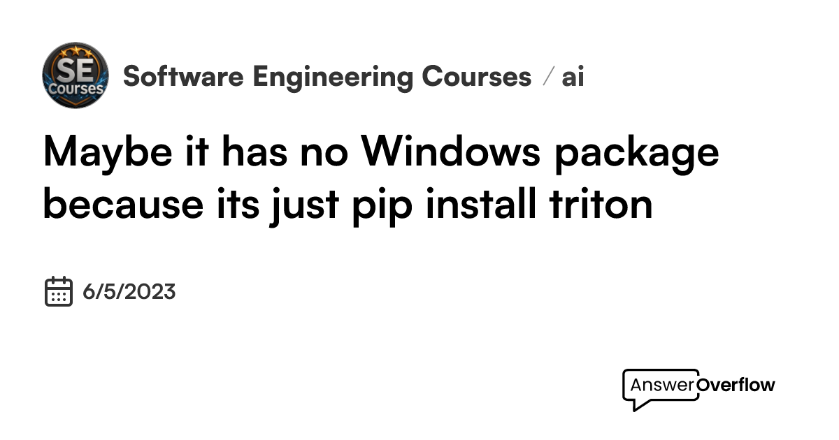 Maybe it has no Windows package because its just: ``` pip install triton ``` - Software ...