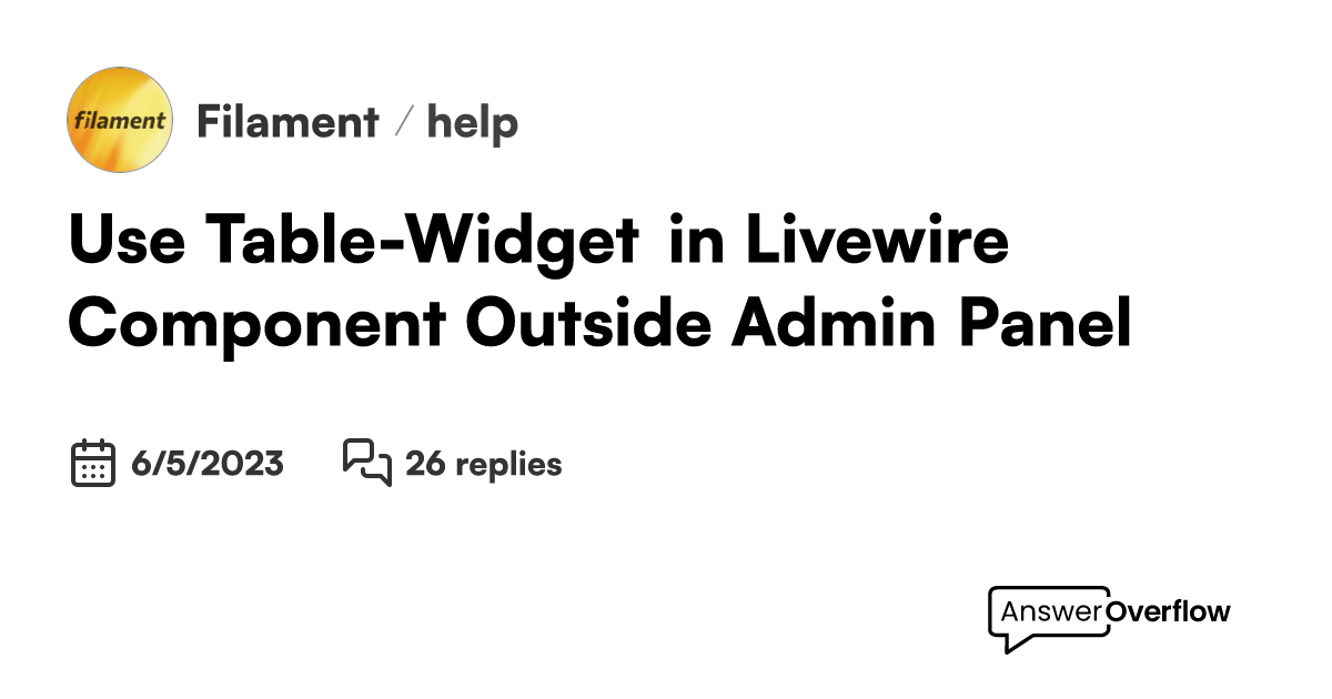 Use Table-Widget in Livewire Component / Outside Admin Panel - Filament