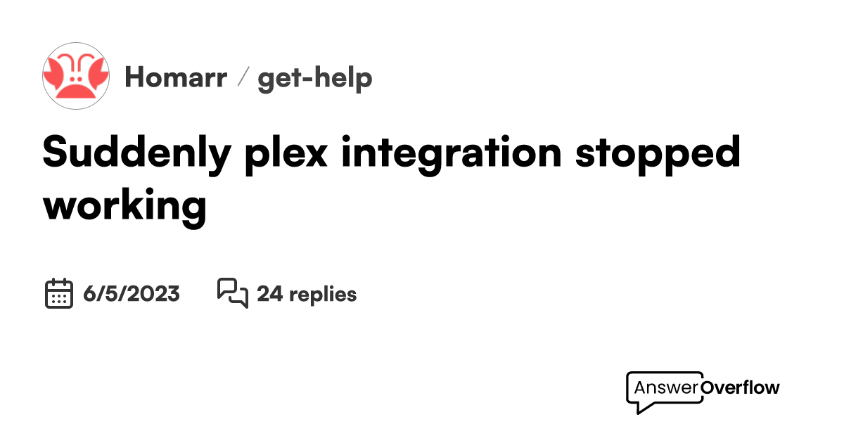 Suddenly plex integration stopped working - Homarr