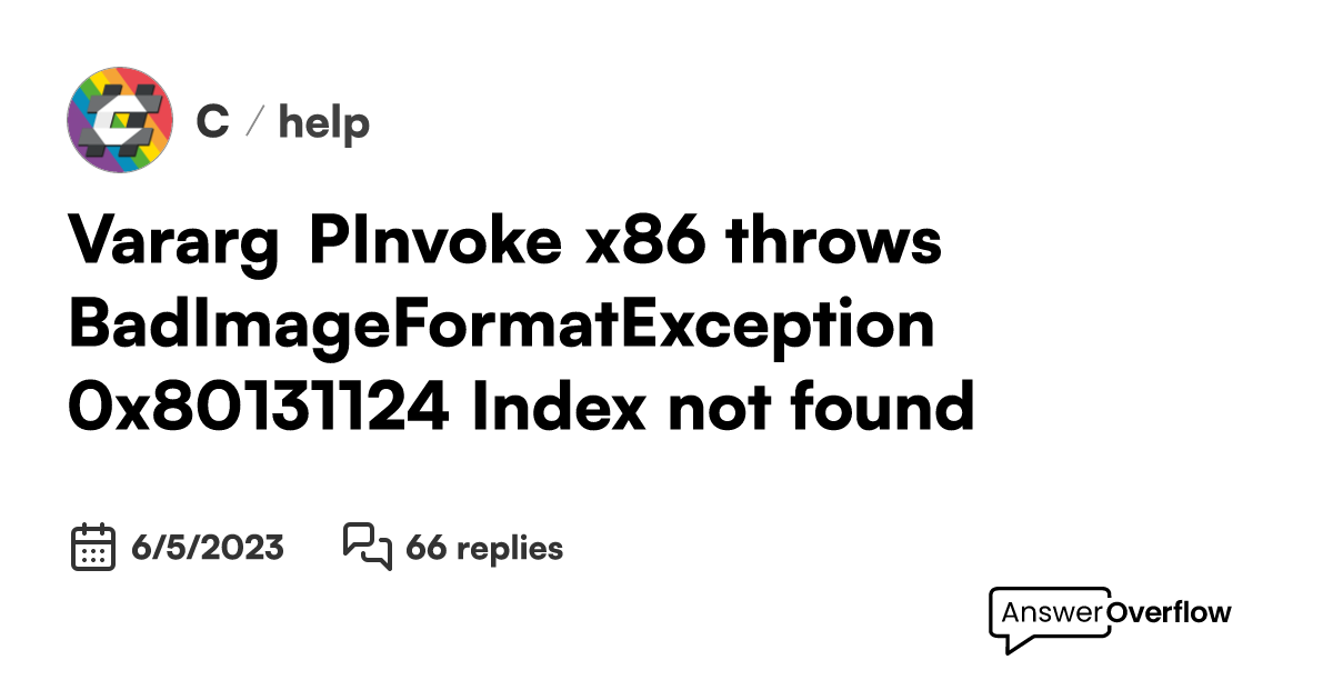 Vararg P/Invoke (x86) throws BadImageFormatException (0x80131124 "Index not found") - C#