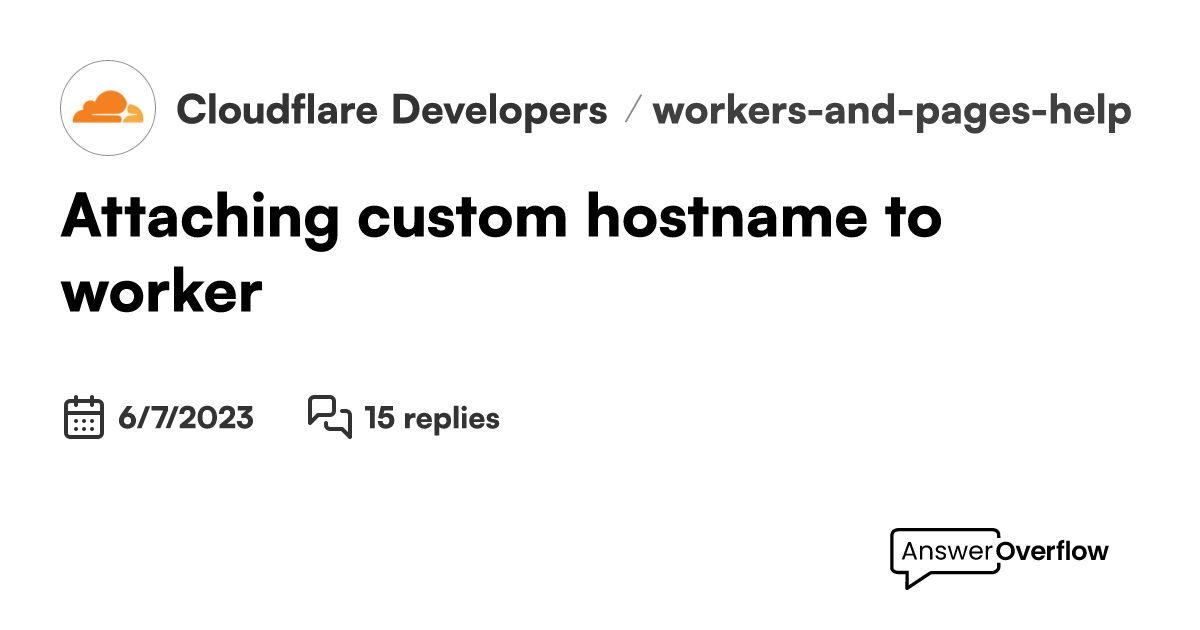 Attaching custom hostname to worker - Cloudflare Developers