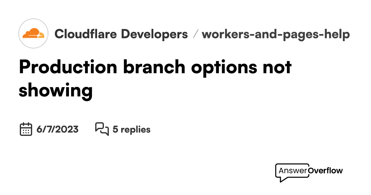 Production branch options not showing - Cloudflare Developers