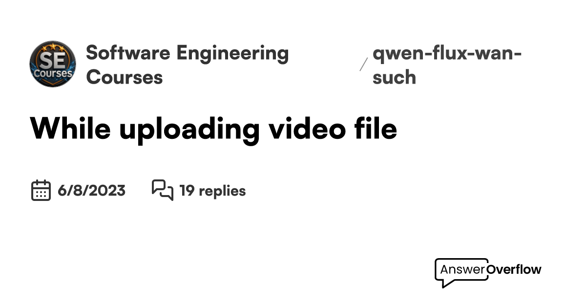 While uploading video file - Software Engineering Courses (SECourses)