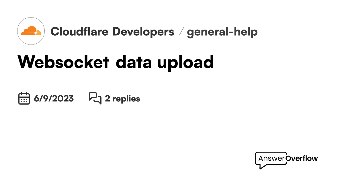 Websocket data upload - Cloudflare Developers