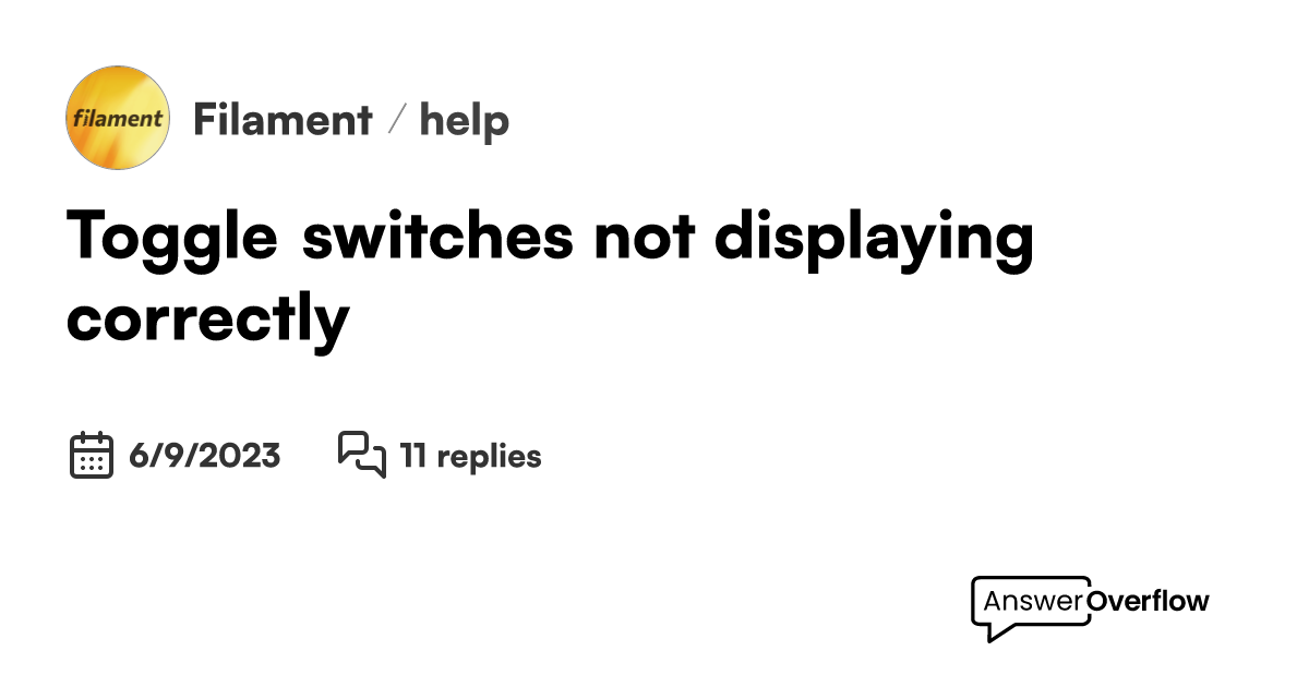Toggle Switches Not Displaying Correctly Filament