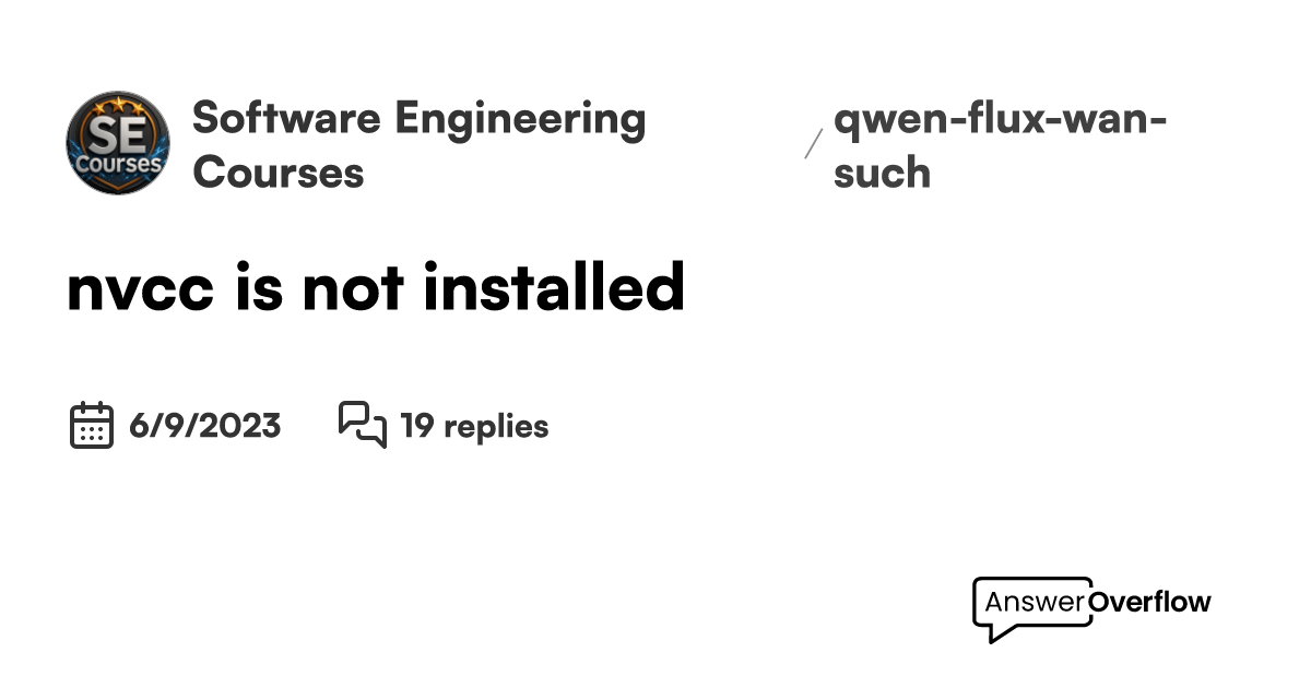 nvcc is not installed - Software Engineering Courses (SECourses)