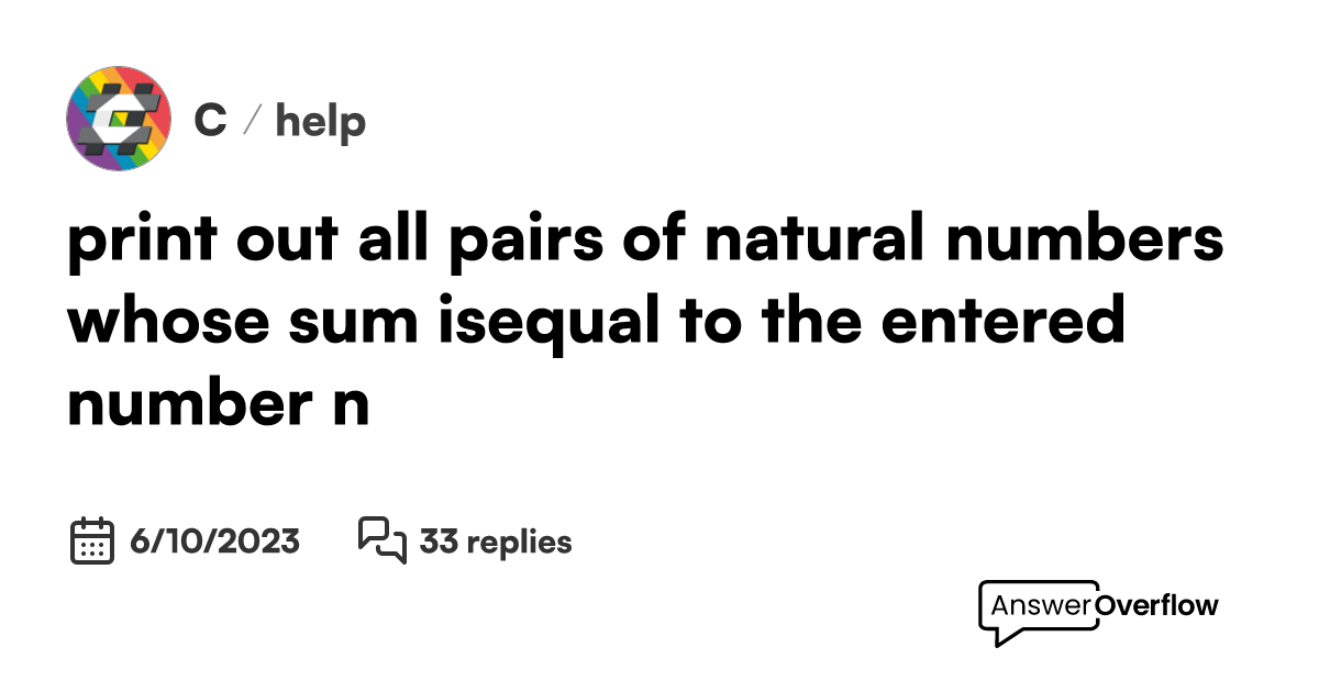 print out all pairs of natural numbers whose sum isequal to the entered number n - C#