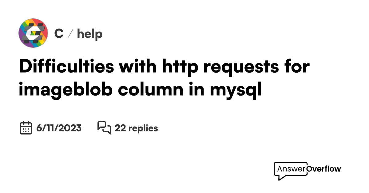 Difficulties With Requests For Imageblob Column In Mysql C