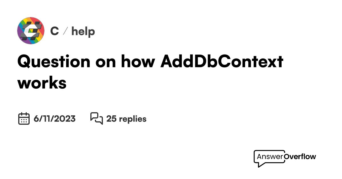 Question on how AddDbContext works - C#