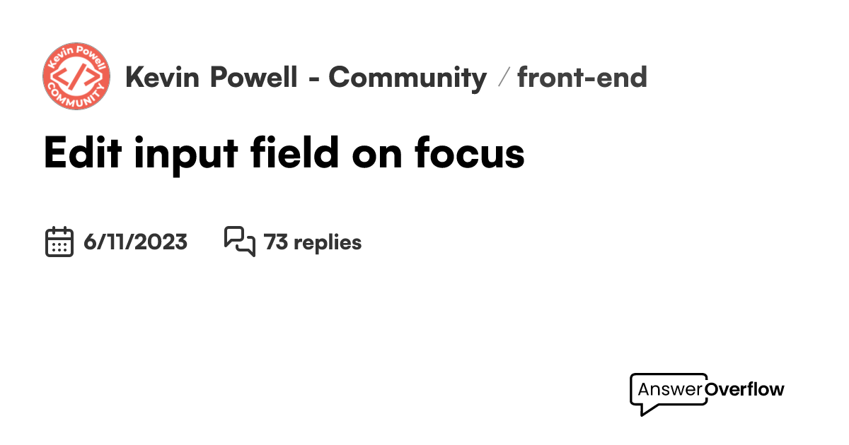 Edit input field on :focus - Kevin Powell - Community