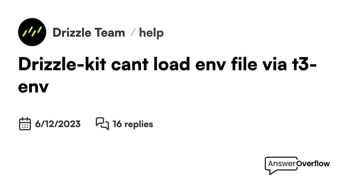 Drizzle-kit can't load env file via t3-env - Drizzle Team