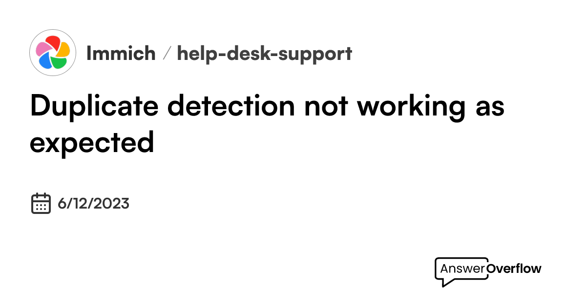 Duplicate detection not working as expected - Immich