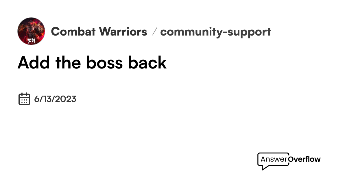Add the boss back - Combat Warriors