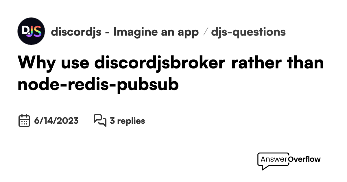 Why use @discordjs/broker rather than node-redis-pubsub? - discord.js - Imagine an app