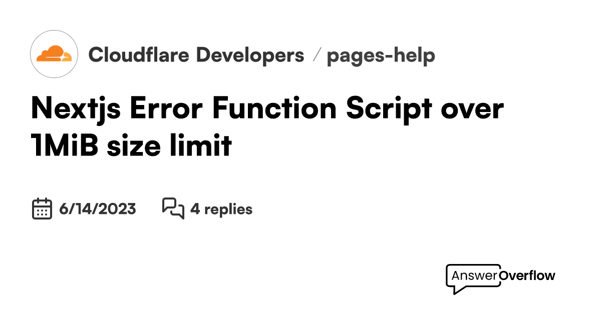 Nextjs Error Function Script Over 1mib Size Limit Cloudflare Developers