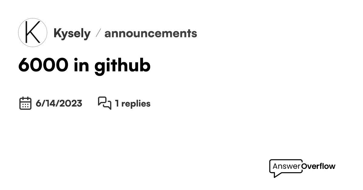 6000 ⭐ in github 🎉 - Kysely