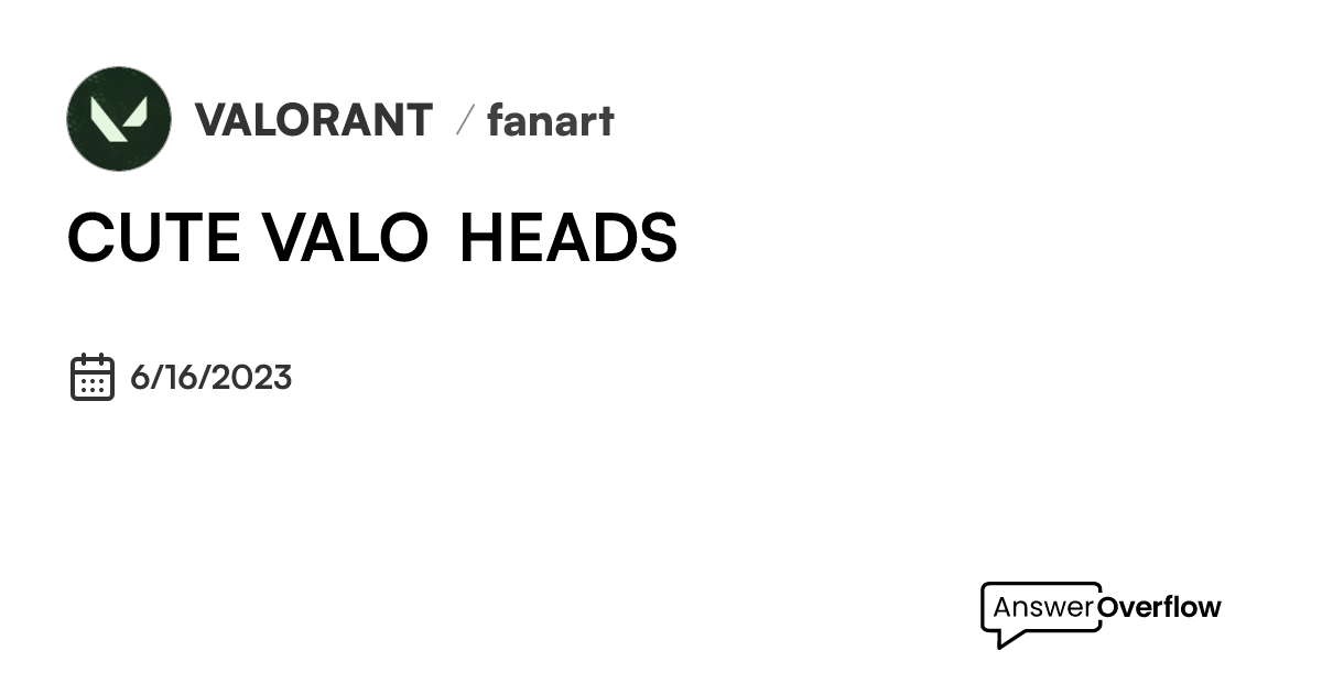 CUTE VALO HEADS - VALORANT