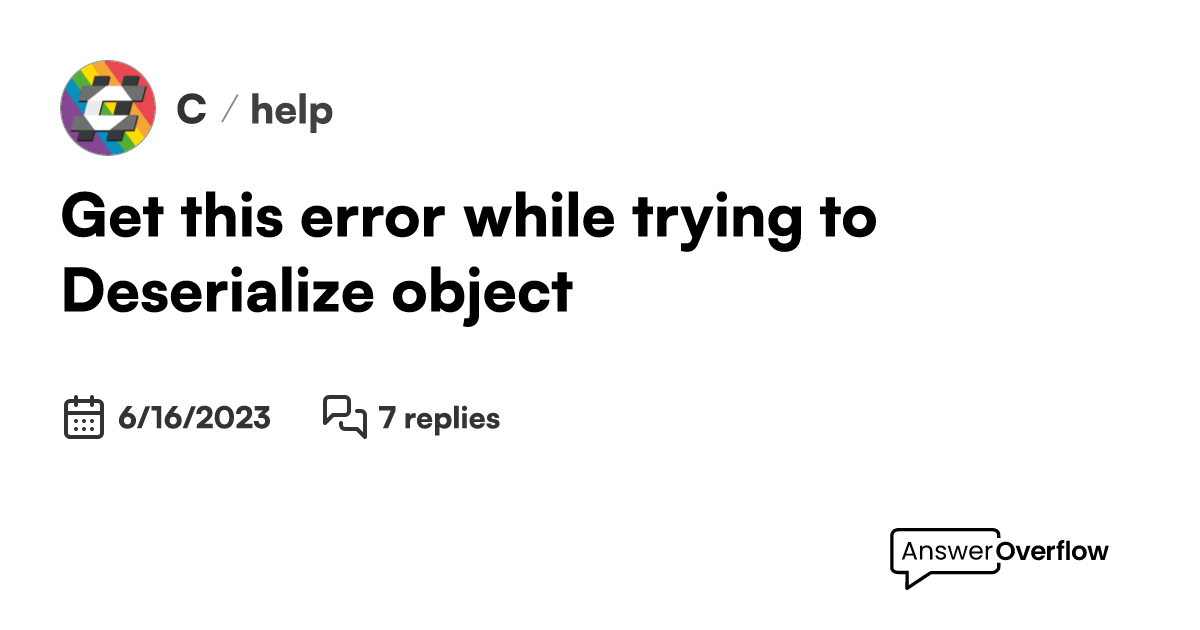 Get This Error While Trying To Deserialize Object C 2127