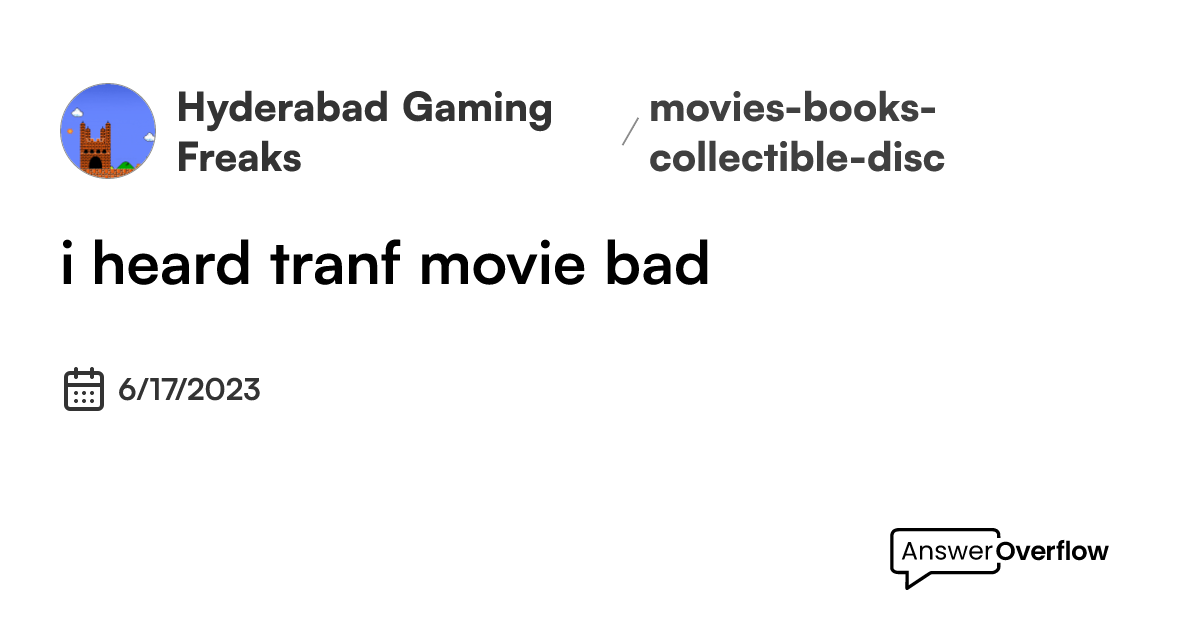 i heard tranf movie bad - Hyderabad Gaming Freaks!🎮🇮🇳
