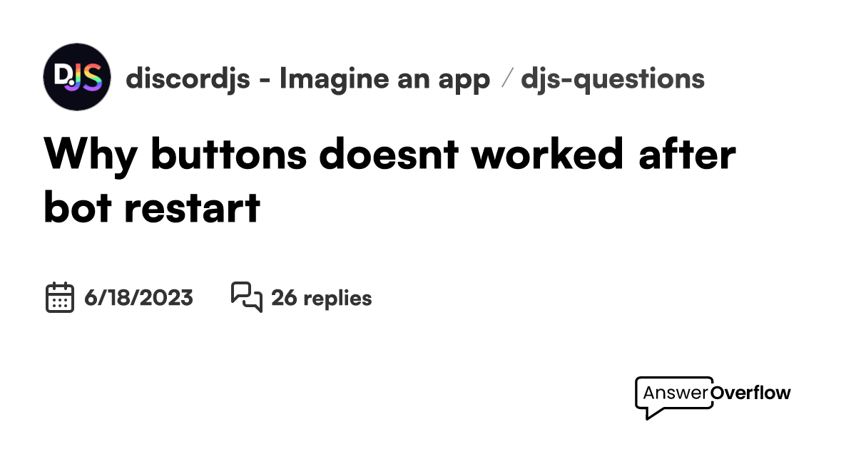 Why buttons doesn't worked after bot restart? - discord.js - Imagine an app